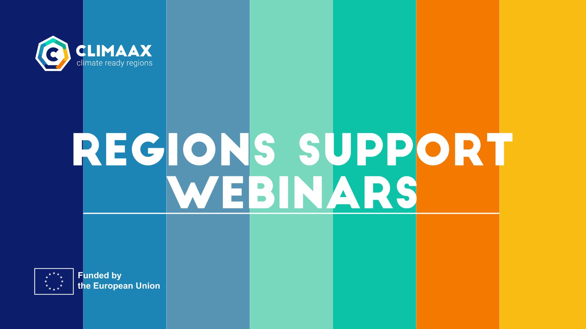 Regions support webinars - Climaax